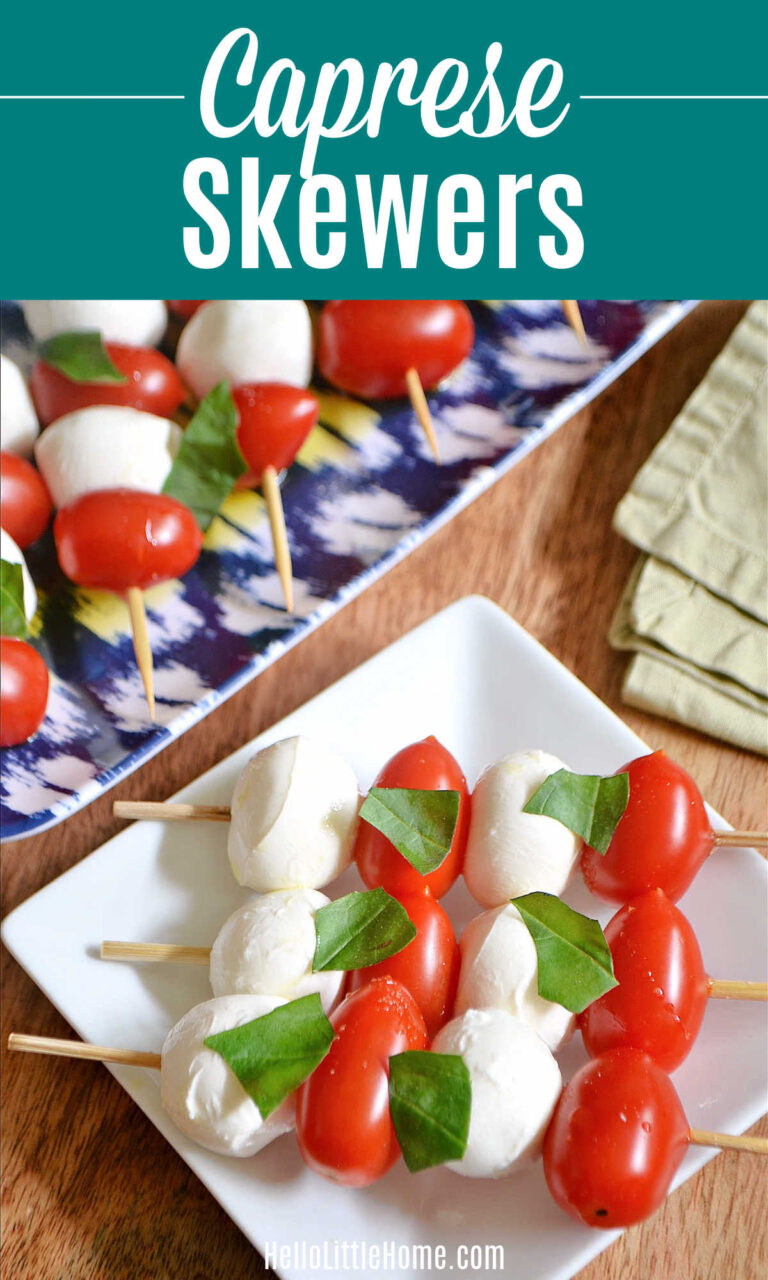 Caprese Skewers (Quick + Easy Recipe) | Hello Little Home