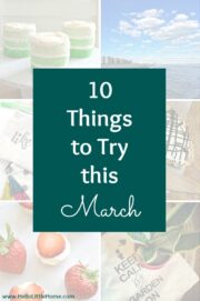 10 Things to Try This March