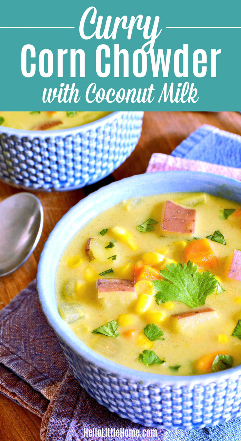 Curry Corn Chowder with Coconut Milk | Hello Little Home