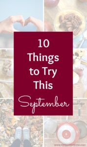 10 Things to Try This September - Hello Little Home