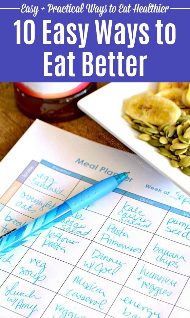 10 Easy Ways to Eat Better and Healthier | Hello Little Home