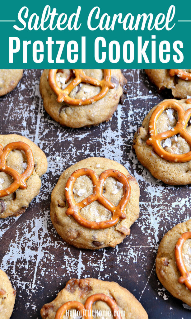 Salted Caramel Pretzel Cookies | Hello Little Home