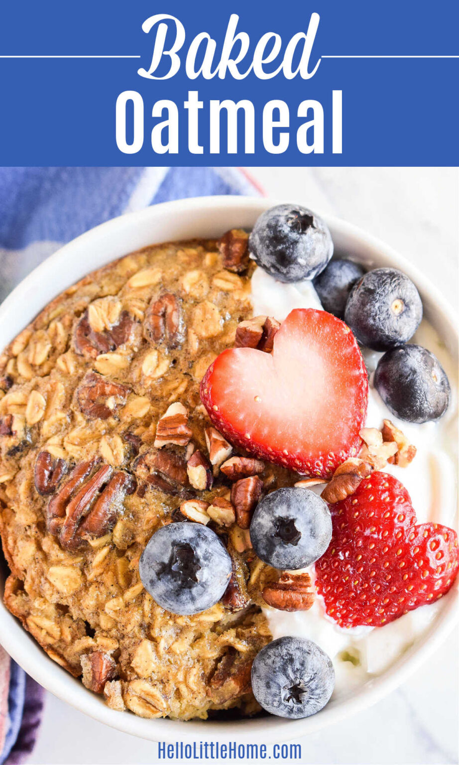Baked Oatmeal (Quick + Easy Recipe) | Hello Little Home