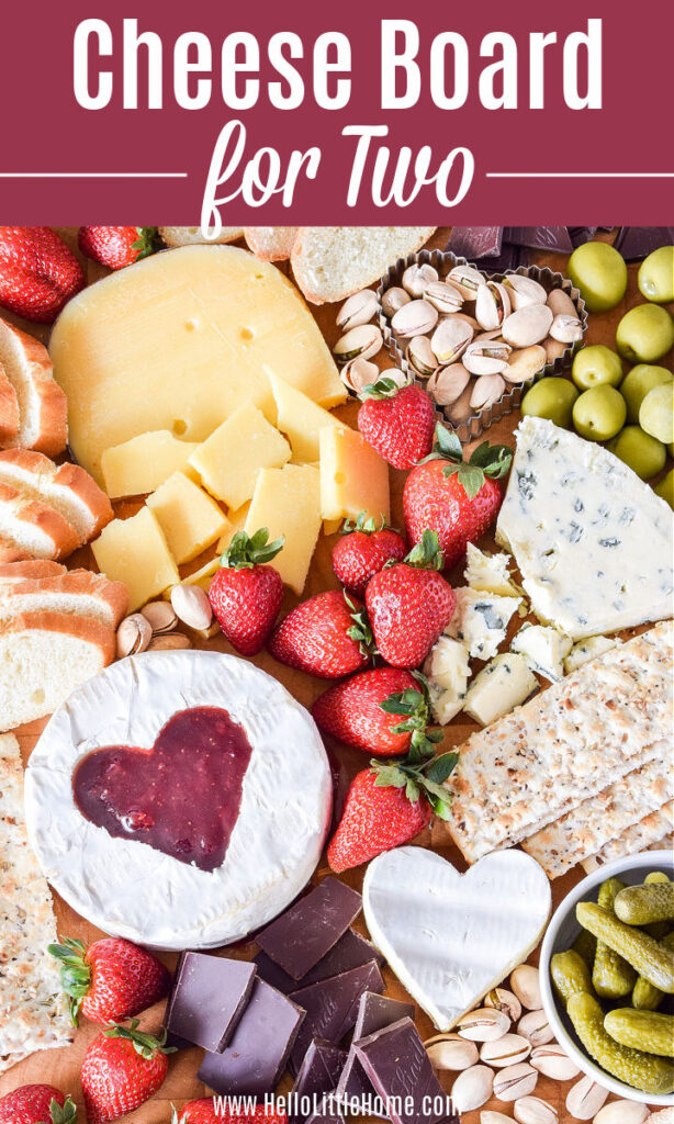 How to Make a Cheese Board for Two | Hello Little Home
