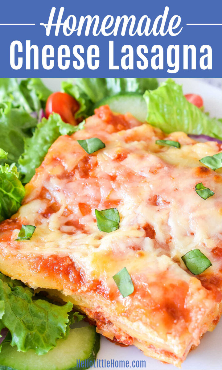 Cheese Lasagna (Classic + Easy Recipe) | Hello Little Home