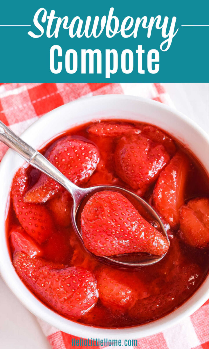 Strawberry Compote (Quick + Easy Recipe) | Hello Little Home