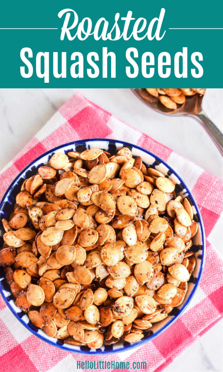 Roasted Squash Seeds (Quick + Easy Recipe) | Hello Little Home