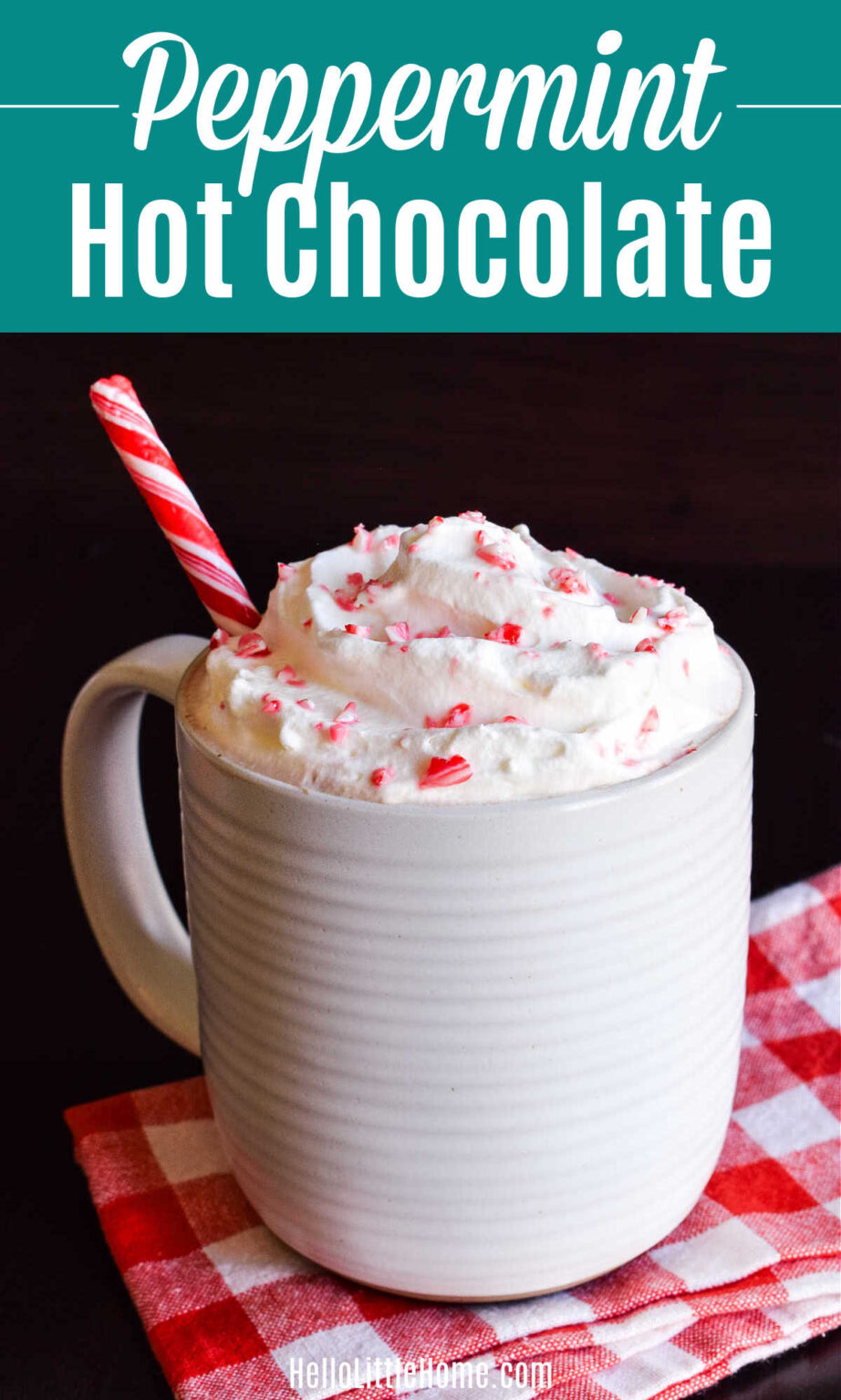 Peppermint Hot Chocolate (Easy Recipe) | Hello Little Home