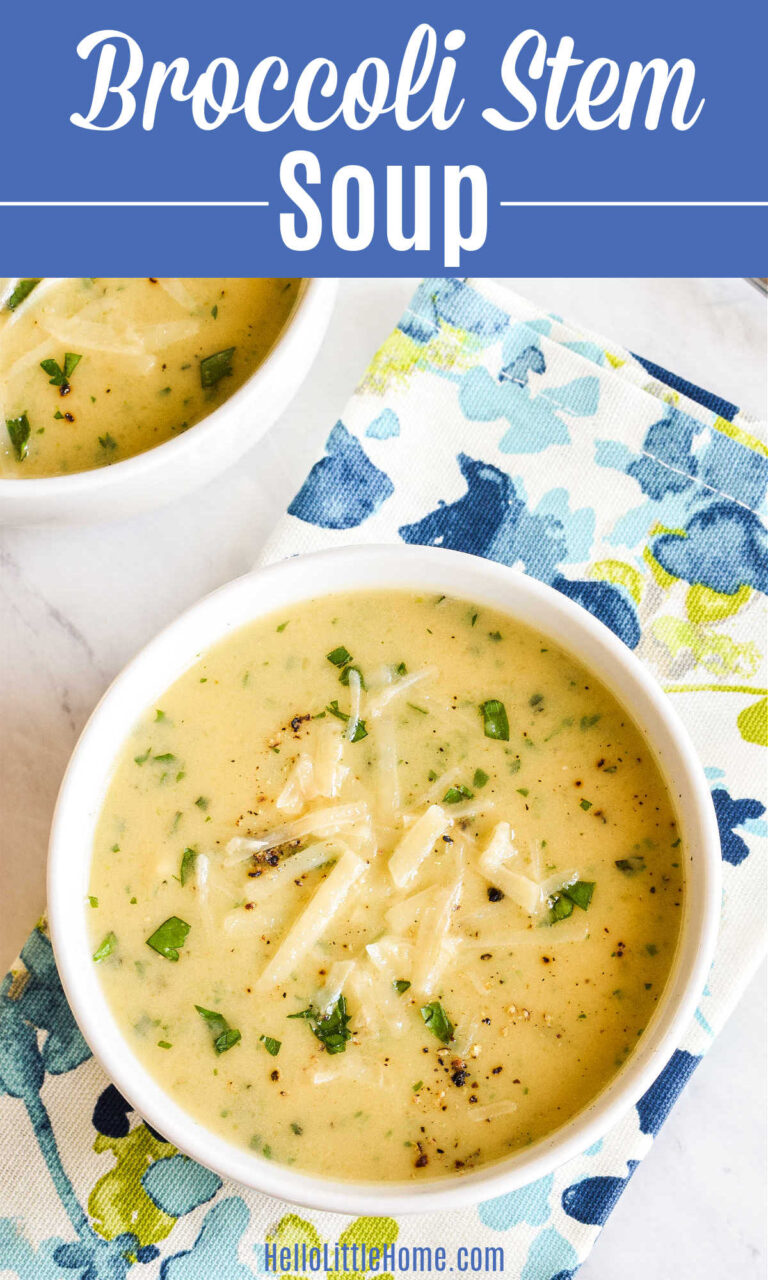 Broccoli Stem Soup (Easy Recipe) | Hello Little Home