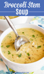 Broccoli Stem Soup (Easy Recipe) | Hello Little Home
