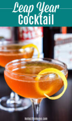Leap Year Cocktail | Hello Little Home