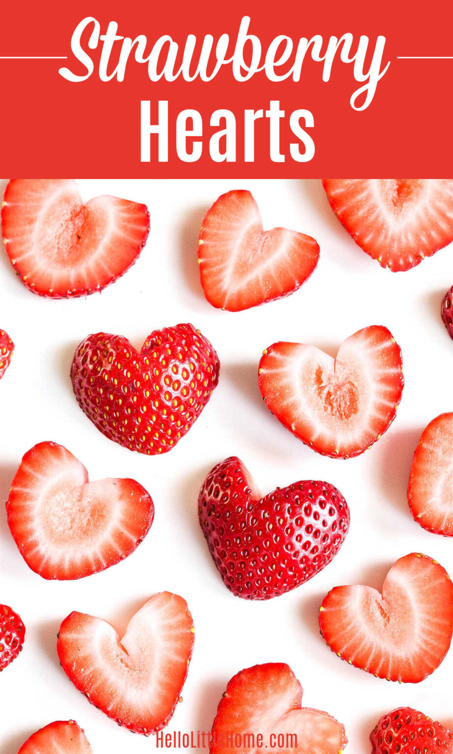 How to Make Strawberry Hearts | Hello Little Home