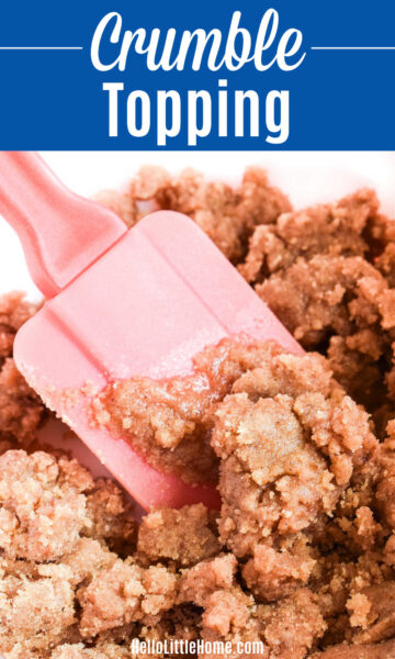 Easy Crumble Topping Recipe | Hello Little Home