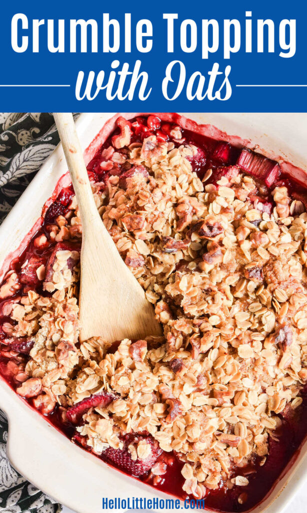 Easy Oat Crumble Topping (For Fruit Crisp) | Hello Little Home